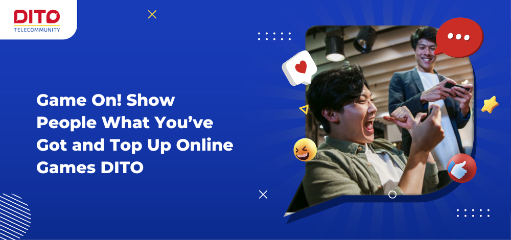 Mobile Prepaid Top-Up Credits in Online Games | DITO Telecom