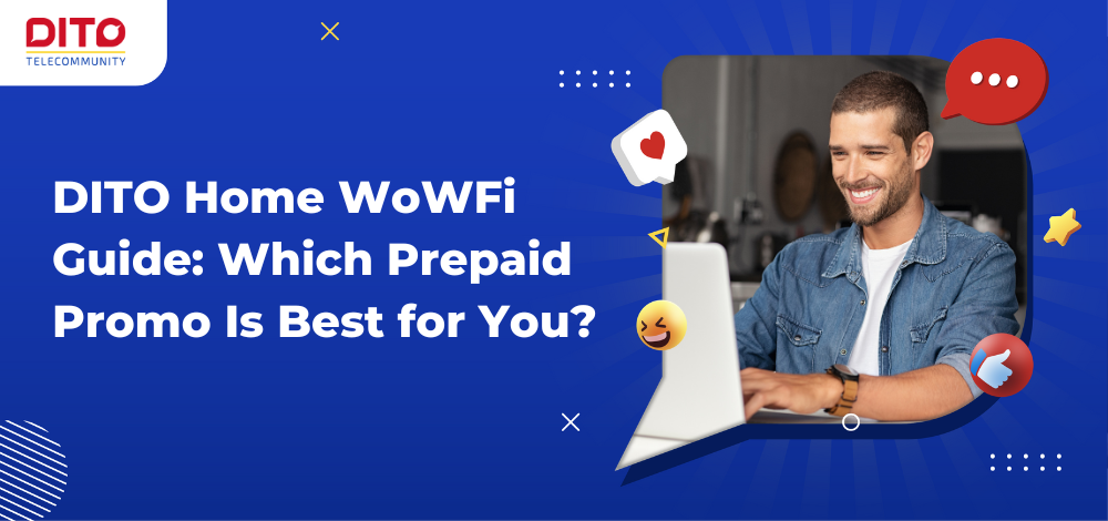 Affordable DITO Home WoWFi Prepaid Promos | Philippines