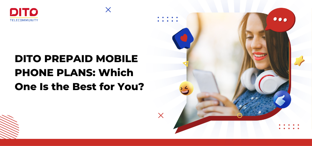 Get the Best DITO Prepaid Mobile Phone Plans | Philippines