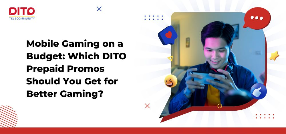 DITO Mobile Prepaid Gaming Data Promos | Philippines